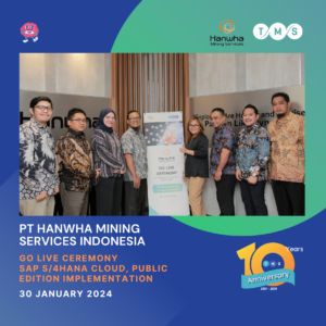 PT Hanwha Mining Services Indonesia - Go Live Project Ceremony - SAP S ...
